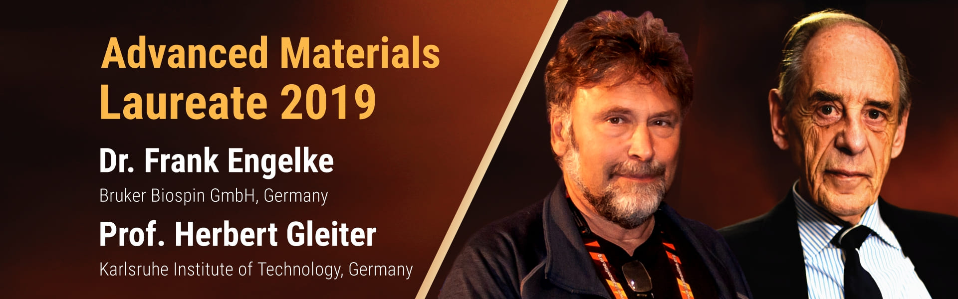 Advanced Materials Laureate 2019 | Prof. Herbert Gleite and Dr. Frank ...