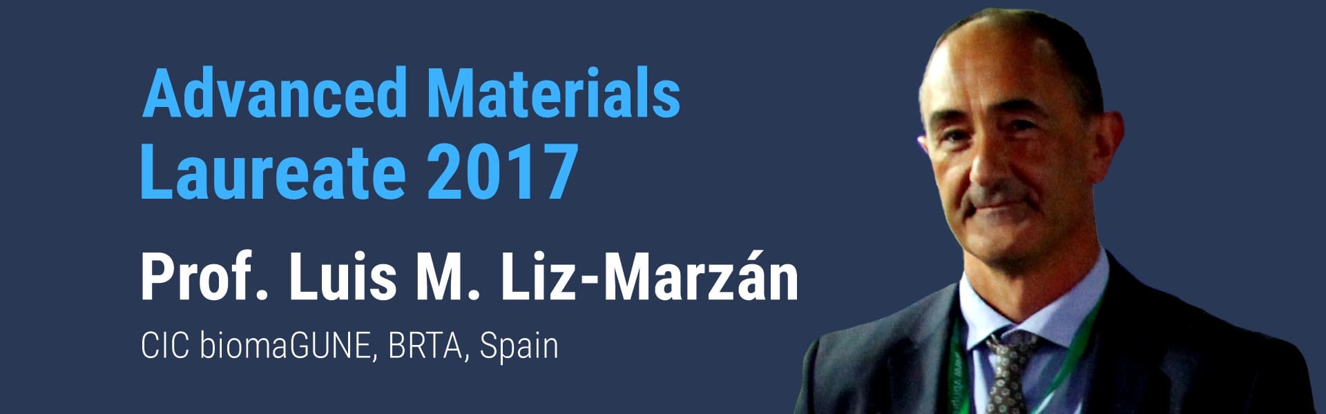 Advanced Materials Laureate 2017 | Prof. Luis M. Liz-Marzán